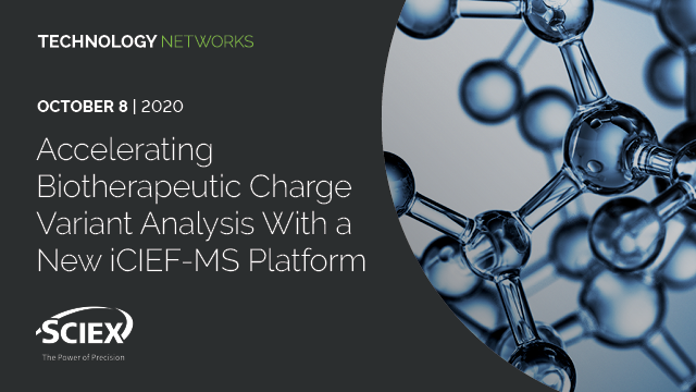 Accelerating Biotherapeutic Charge Variant Analysis With a New iCIEF-MS Platform